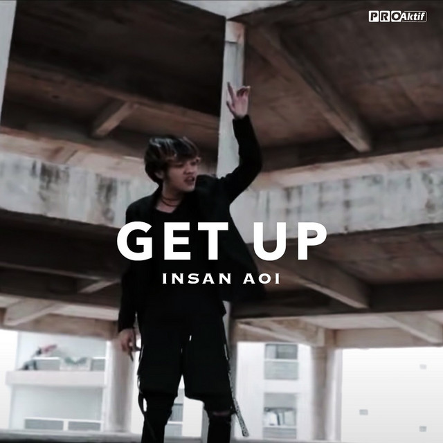 Get Up - song and lyrics by Insan Oi | Spotify