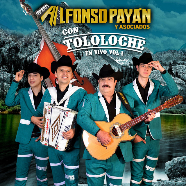 Con tololoche, Vol. 1 - Album by Alfonso Payan y Asociados | Spotify