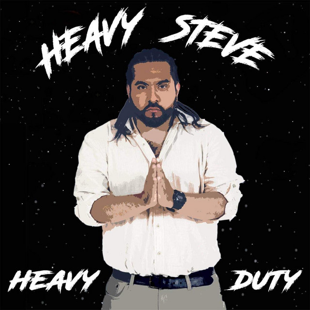 Heavy Duty - Album by Heavy Steve | Spotify