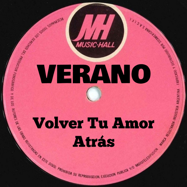 Volver Tu Amor Atrás - Single by Verano | Spotify