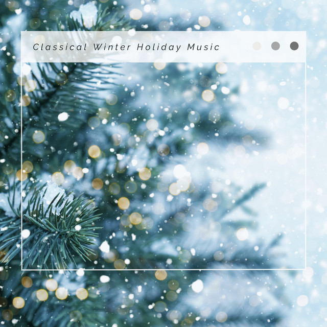4 Holidays: Classical Winter Holiday Music - Album by Christmas ...