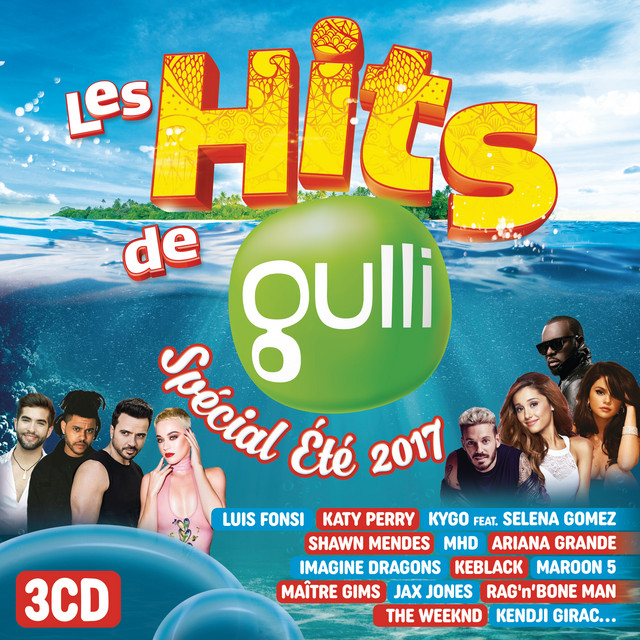 Les hits de Gulli spécial été 2017 - Compilation by Various Artists ...