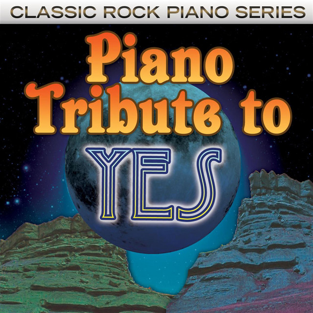 Yes Piano Tribute – Album de Piano Tribute Players | Spotify