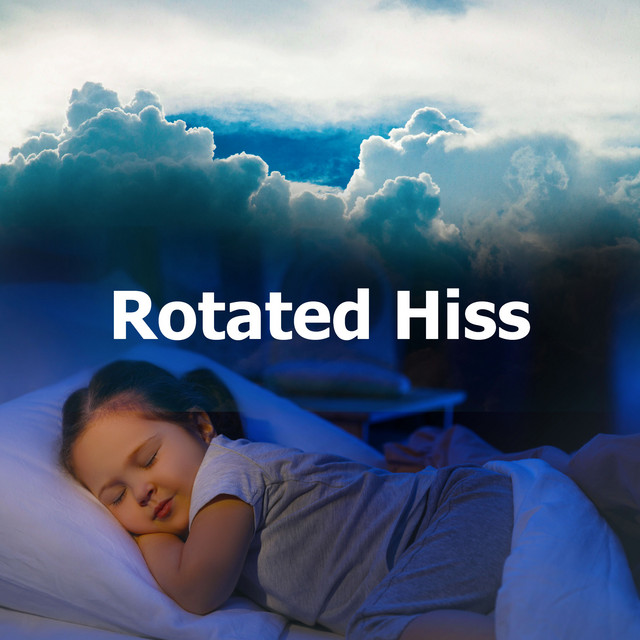 Rotated Hiss - Album by Musica para Bebes | Spotify