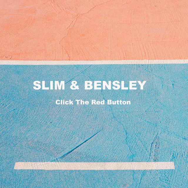 Click The Red Button - Single by Slim & Bensley | Spotify