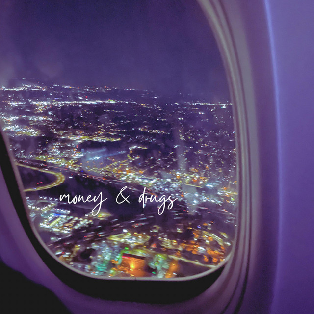 money & drugs - song and lyrics by KAY TANA | Spotify