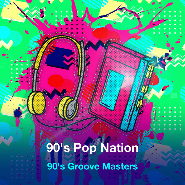 90's Pop Nation - Album by 90's Groove Masters | Spotify
