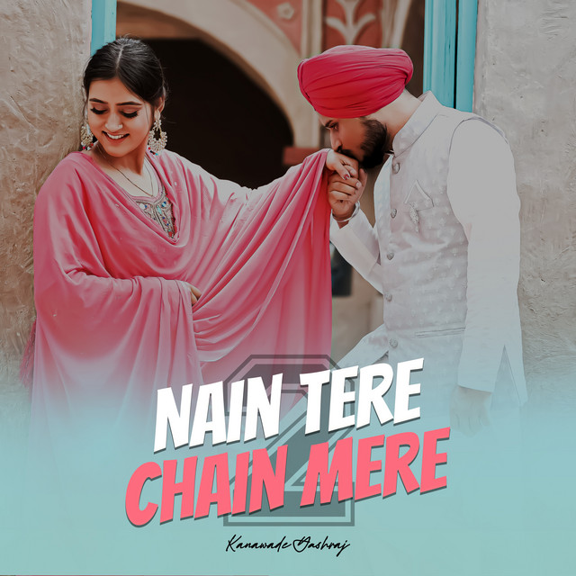 Nain Tere Chain Mere - 2 - song and lyrics by Kanawade Yashraj | Spotify