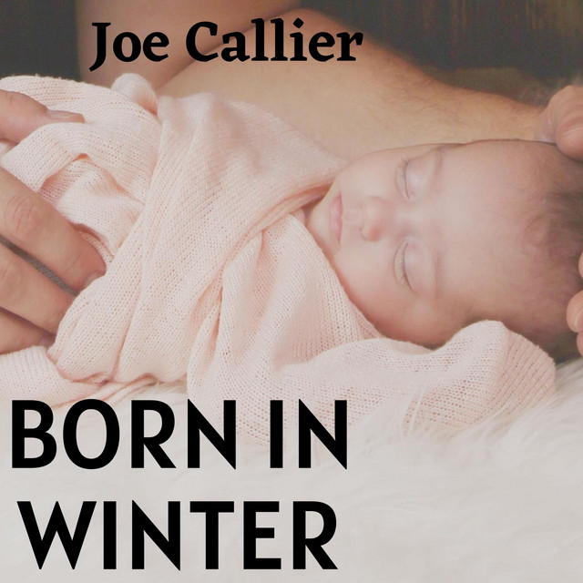 Born in Winter - Album by Joe Callier | Spotify