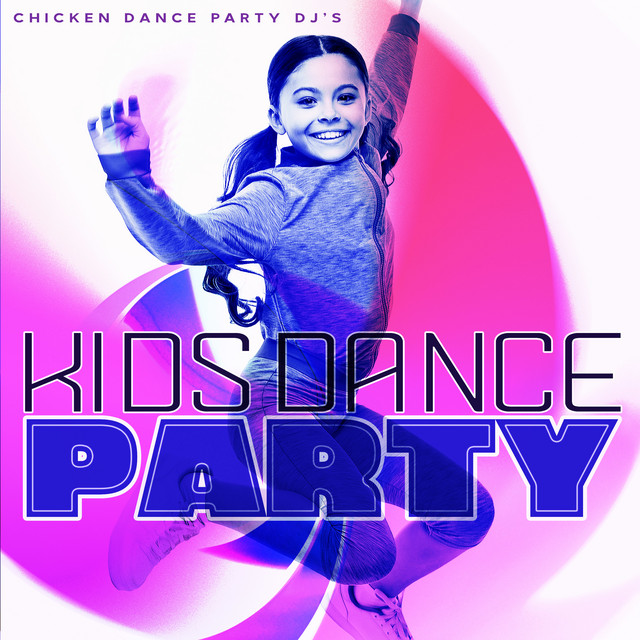 Kids Dance Party - Album by Chicken Dance Party DJ's | Spotify