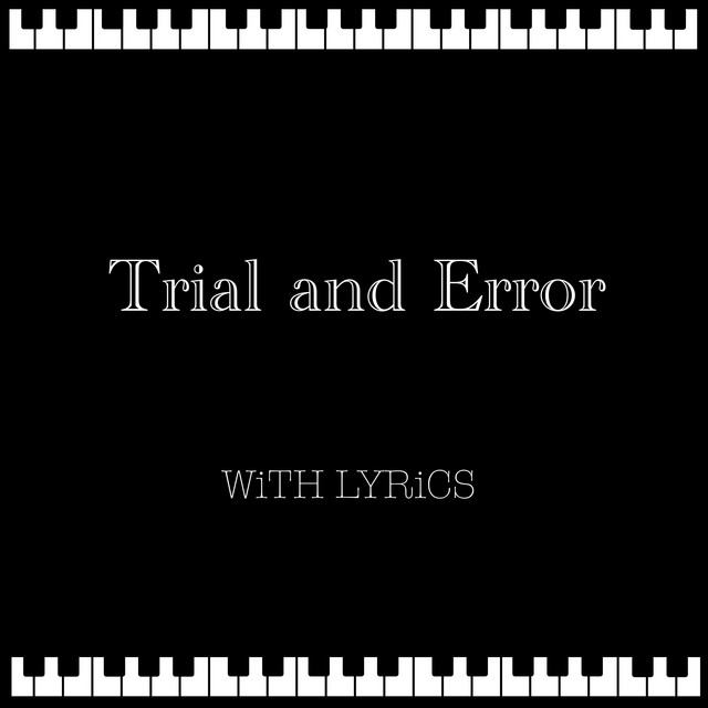 Trial And Error Single By WiTH LYRiCS Spotify