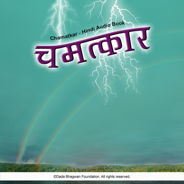 Chamatkar - Hindi Audio Book - Audiobook by Dada Bhagwan | Spotify