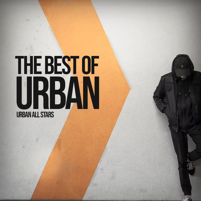 The Best of Urban - Compilation by Urban All Stars | Spotify