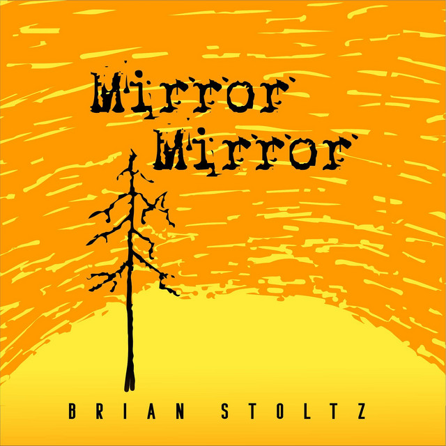 Mirror Mirror - Single by Brian Stoltz | Spotify