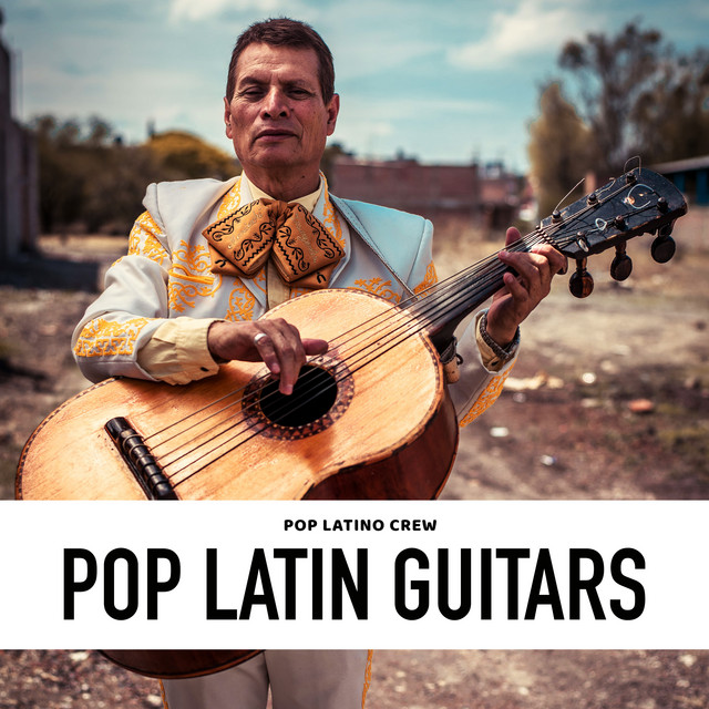 Pop Latin Guitars - Album by Pop Latino Crew | Spotify