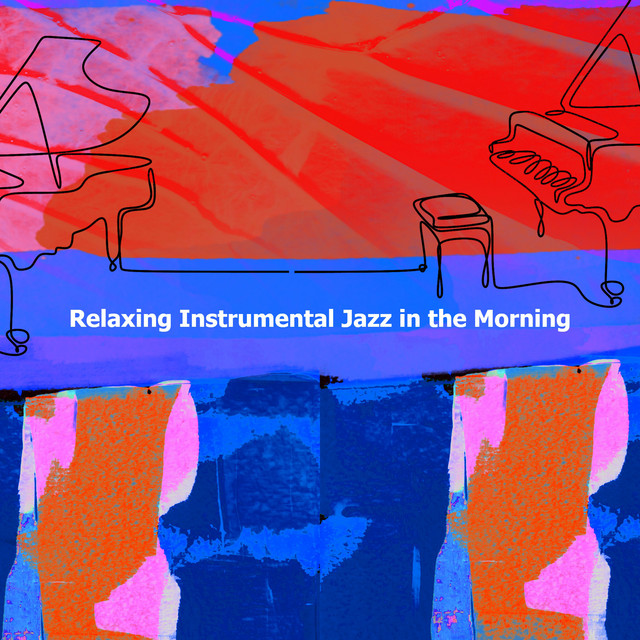 Relaxing Instrumental Jazz in the Morning - Album by Jazz For Sleeping ...