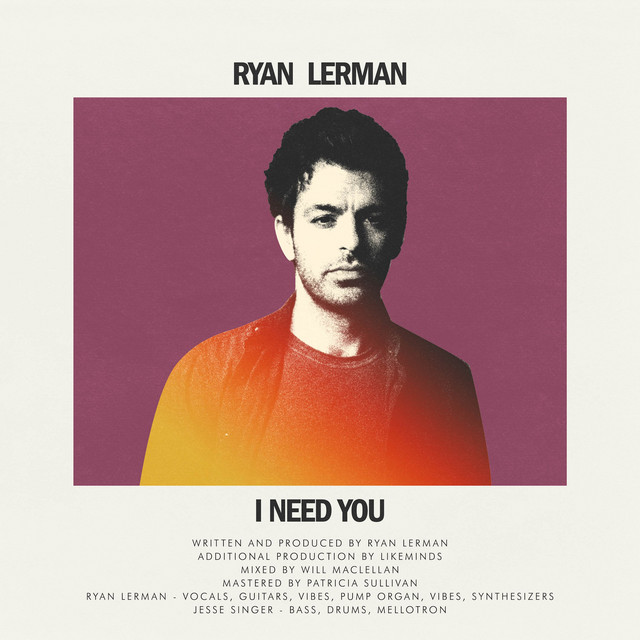 I Need You - Single by Ryan Lerman | Spotify
