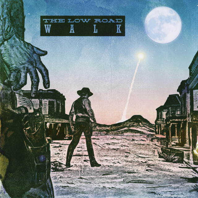 Walk - Single by The Low Road | Spotify
