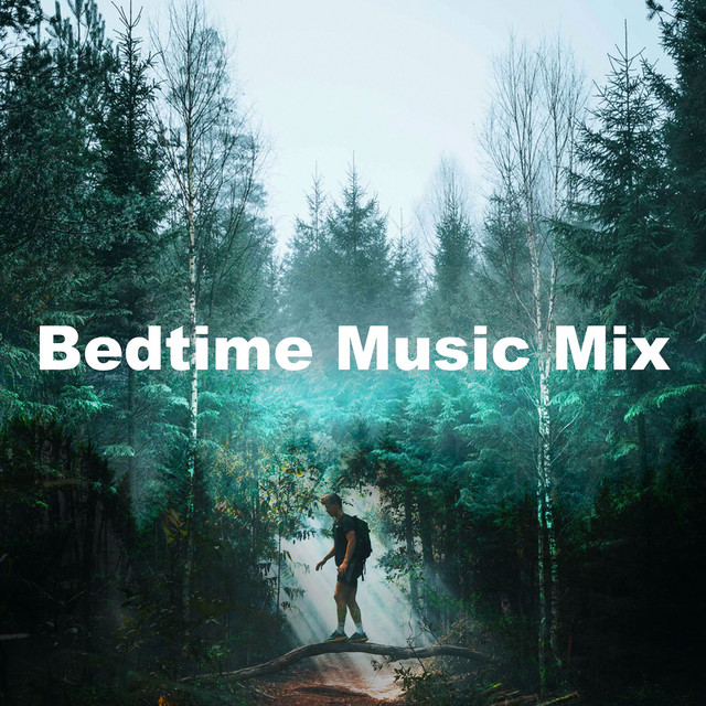 Bedtime Music Mix - Album by Bedtime Baby | Spotify
