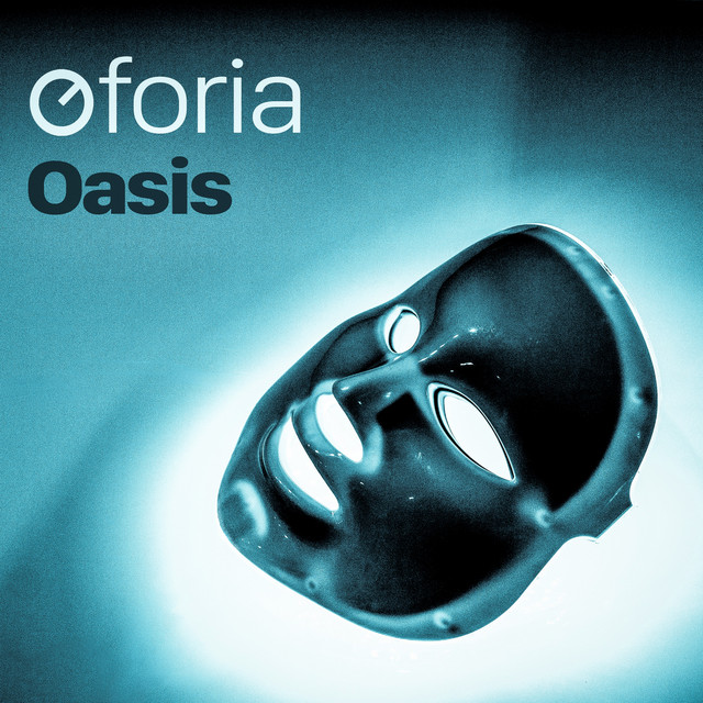 Oasis - EP by Oforia | Spotify