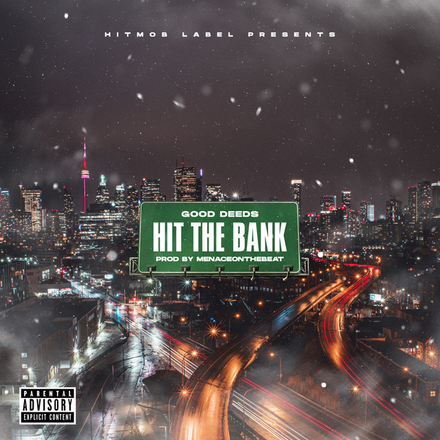 Hit The Bank - Single by GOOD DEEDS MUSIC | Spotify