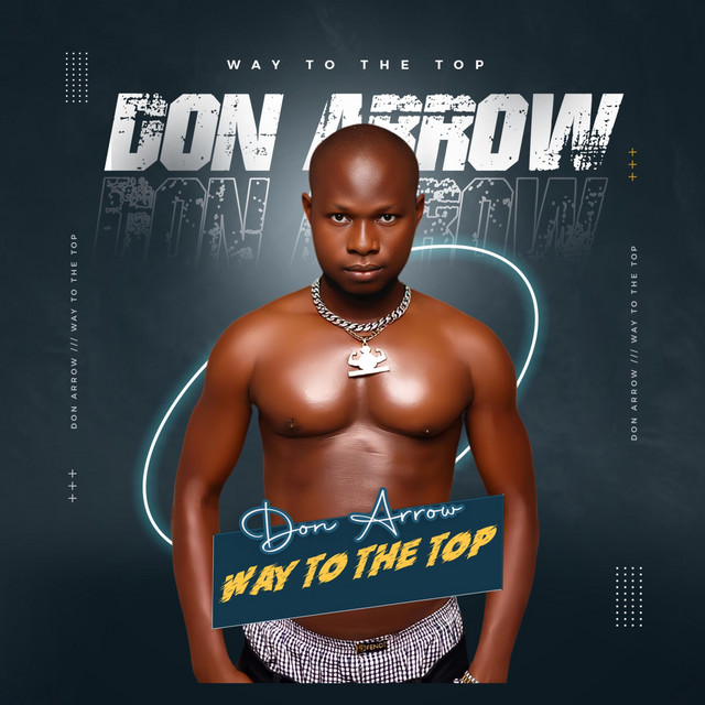 Way to the Top - EP by Don Arrow | Spotify