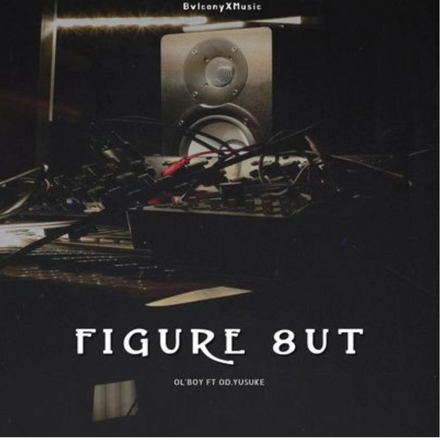 Figure 8ut - Single by OL'BOY | Spotify