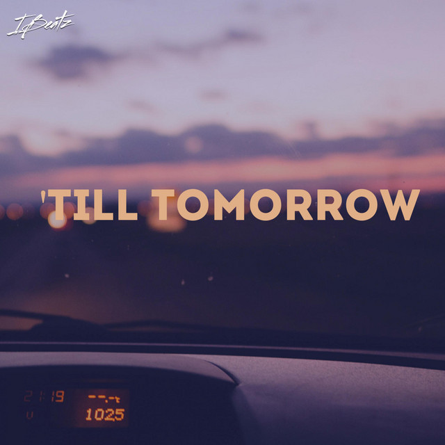 'Till Tomorrow - Single by I BEATZ | Spotify
