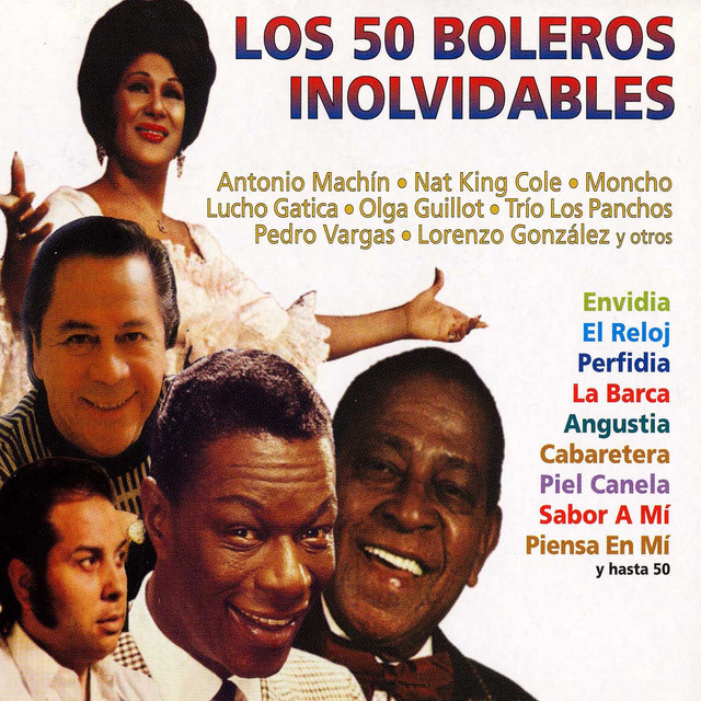 Los 50 Boleros Inolvidables - Compilation de Varios Artistas | Spotify