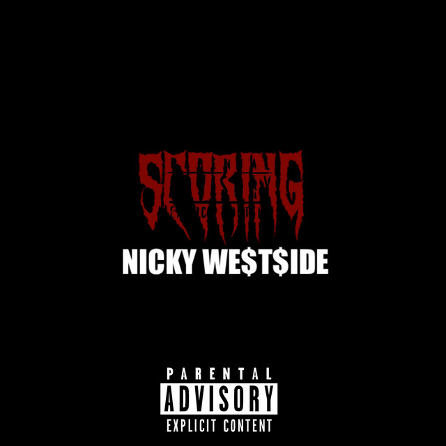 Scoring - Single by Nicky We$t$ide | Spotify