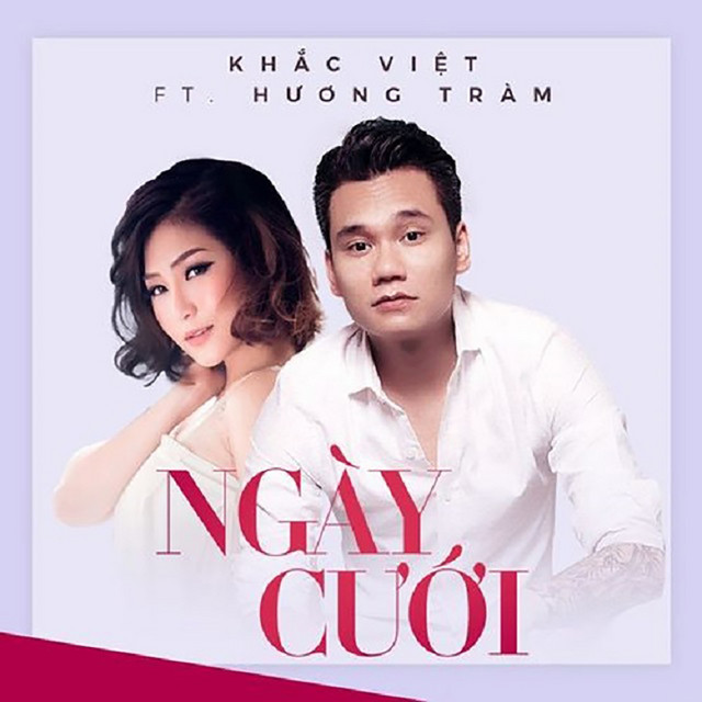 Ngày Cưới (feat. Hương Tràm) - song and lyrics by Khắc Việt, Charmy ...