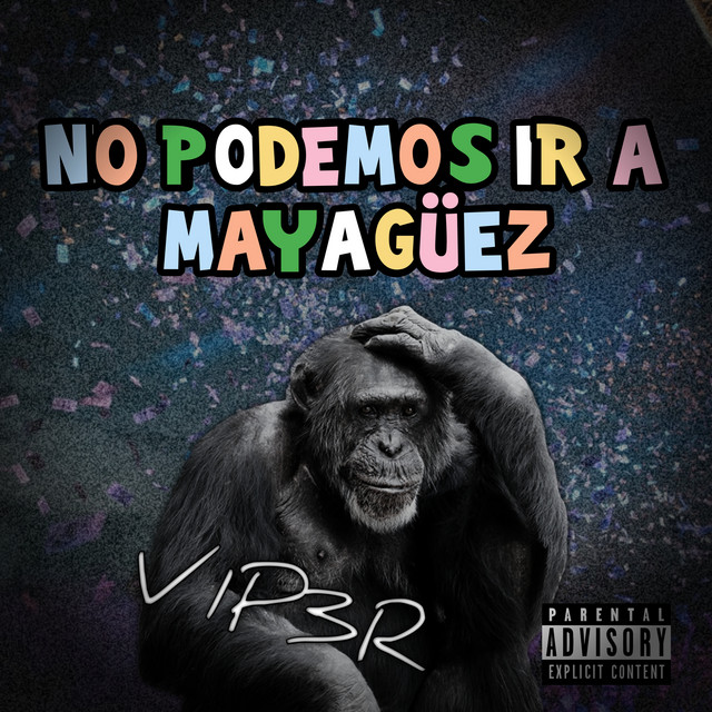 No Podemos Ir A Mayagüez - Single by V1P3R | Spotify