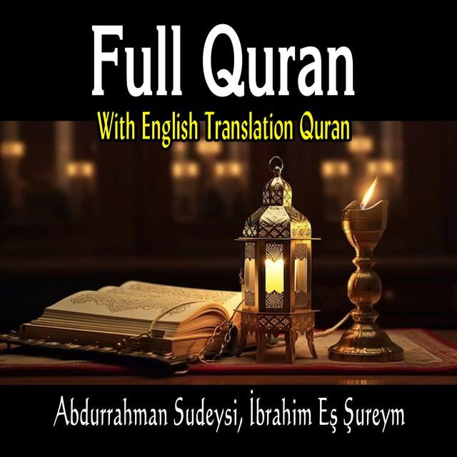 Full Quran With English Translation Quran - Album by Abdurrahman ...