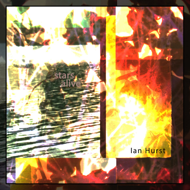 Stars Alive - Album by Ian Hurst | Spotify