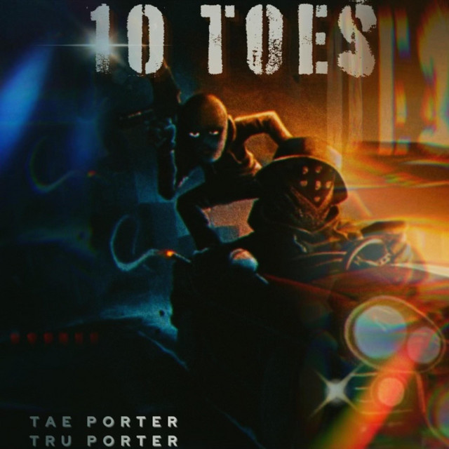 10 Toes - Single by Tae Porter | Spotify
