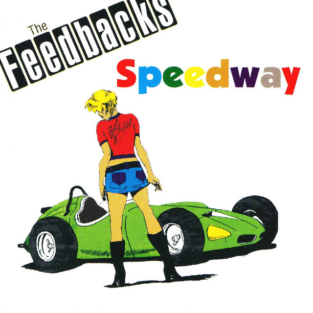 Speedway - Album by Feedbacks | Spotify