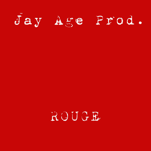 ROUGE - Album by Jay Age Prod. | Spotify