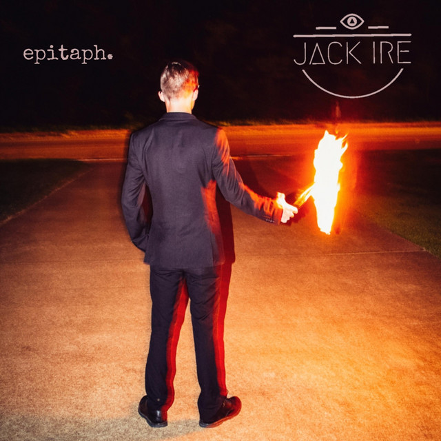 Epitaph - Single by Jack Ire | Spotify