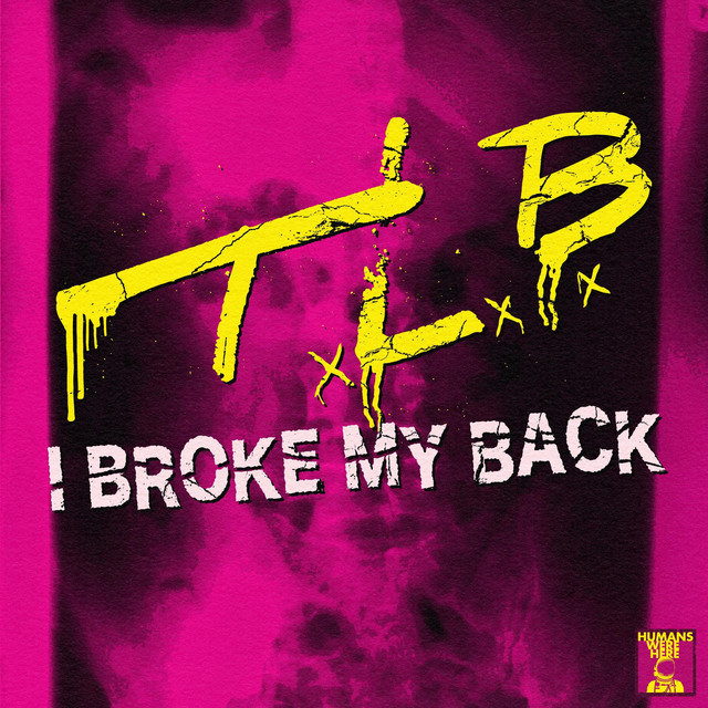 I Broke My Back - Single by TLB | Spotify