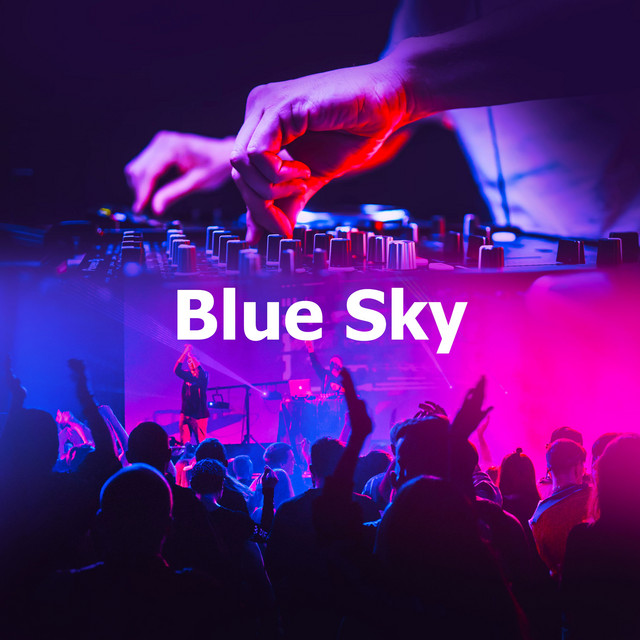 Blue Sky - Album by 2017 Deep House | Spotify