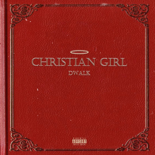 Christian Girl - Single by Dwalk | Spotify