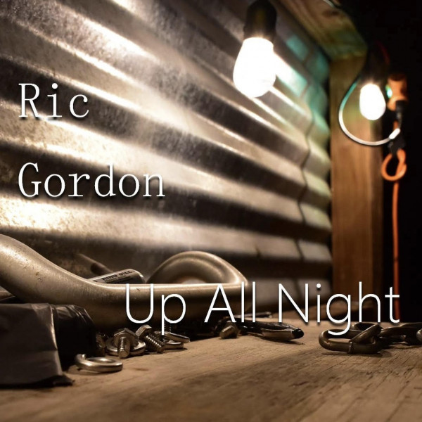 Up All Night - Album by Ric Gordon | Spotify