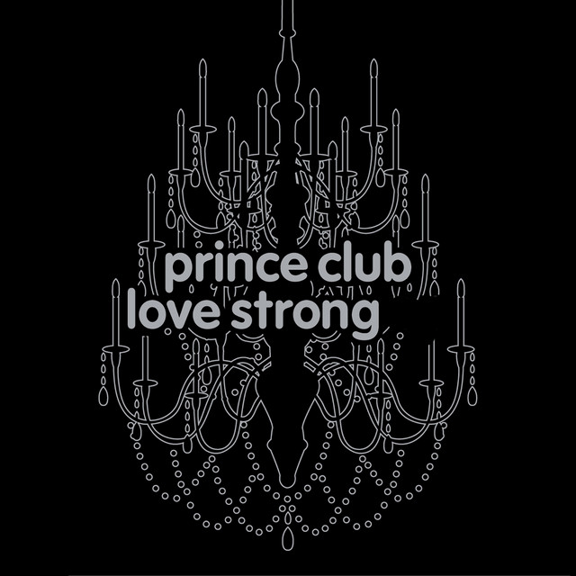 Love Strong - Single by Prince Club | Spotify