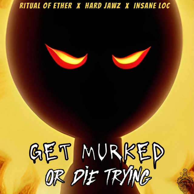 Get Murked or Die Trying - Single by Ritual Of Ether | Spotify