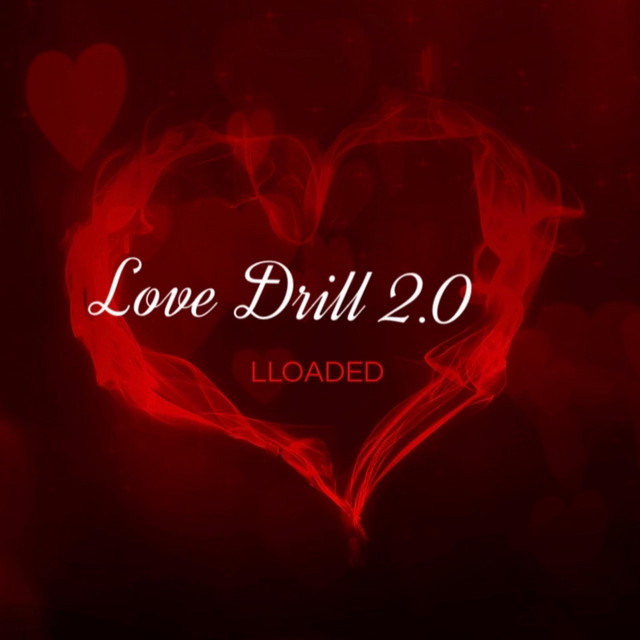 Love Drill 2.0 - Single by LLOADED | Spotify