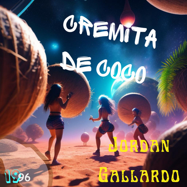 Cremita de Coco - Single by Jordan Gallardo | Spotify