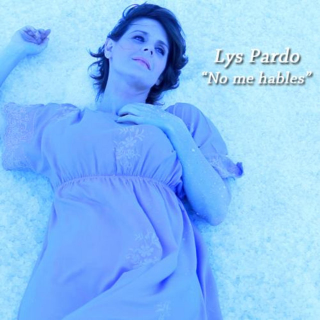No Me Hables - Single by Lys Pardo | Spotify