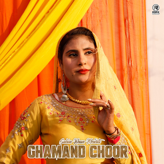 Ghamand Choor - Single by Sahin Khan Mewati | Spotify