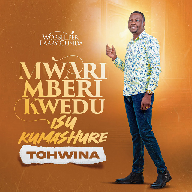 Mwari Mberi Kwedu Isu Kumashure (Tohwina) - song and lyrics by ...