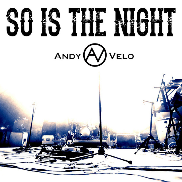So Is the Night - Single by Andy Velo | Spotify